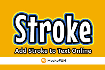 Stroke Text: How to Make Text With Stroke Online - MockoFUN