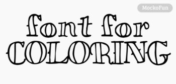 🐌 Font for Coloring [FREE Online] - MockoFUN