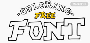 🐌 Font for Coloring [FREE Online] - MockoFUN